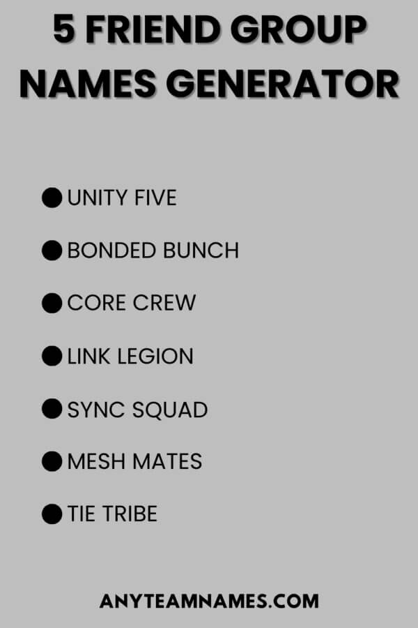 270+ Funny And Cool Names for A Group Of 5 Friends