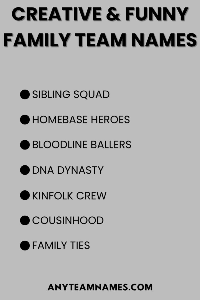 500+ Creative Family Team Names To Unite Your Crew