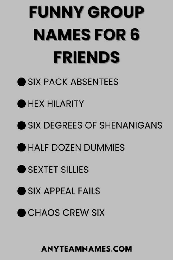 280+ Funny and Cool Group Names for 6 Friends