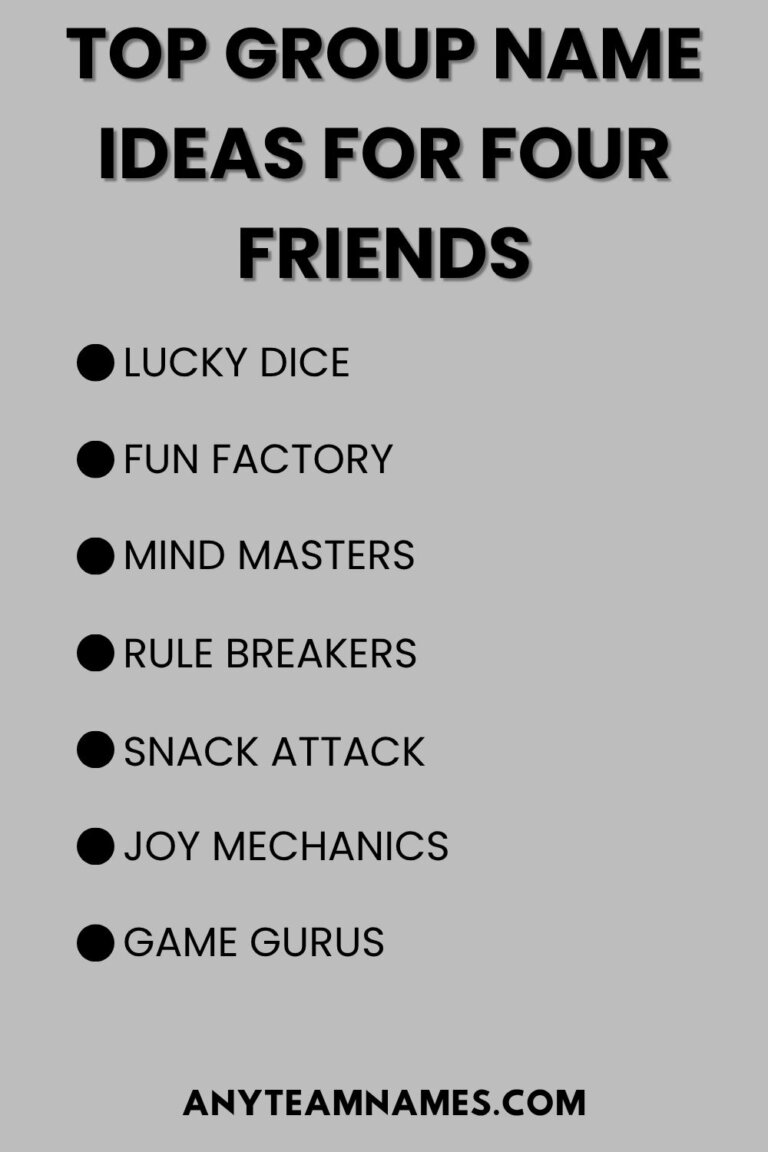 350+ Catchy Group Names For Four Friends To Bond Your Besties