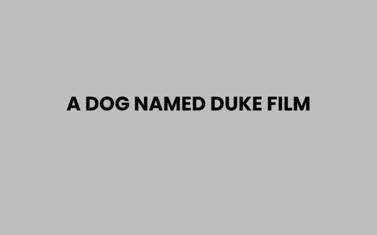A Dog Named Duke Film: Heartwarming Story of Loyalty