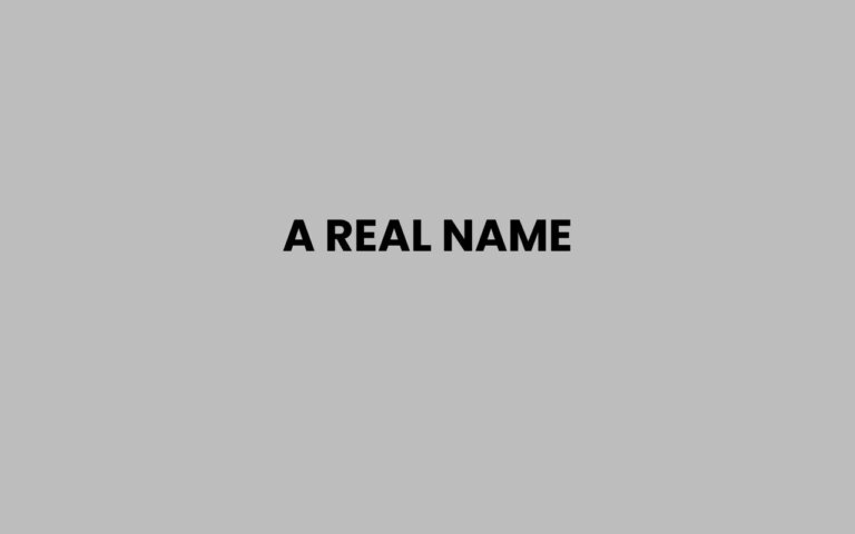 A Real Name: Why It Matters and How to Choose One