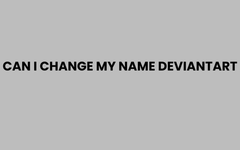 Can I Change My Name on DeviantArt? Easy Guide