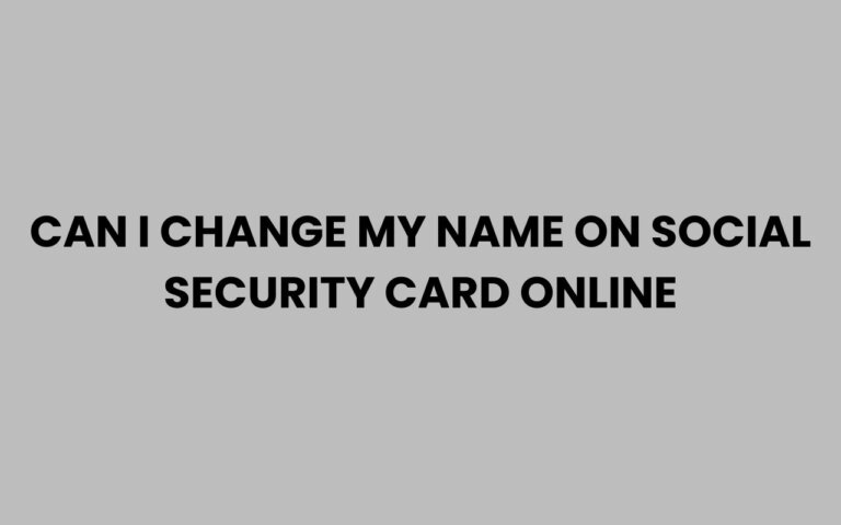 Can I Change My Name on Social Security Card Online?