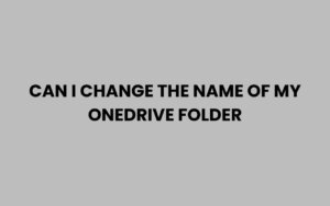 Can I Change the Name of My OneDrive Folder Easily?