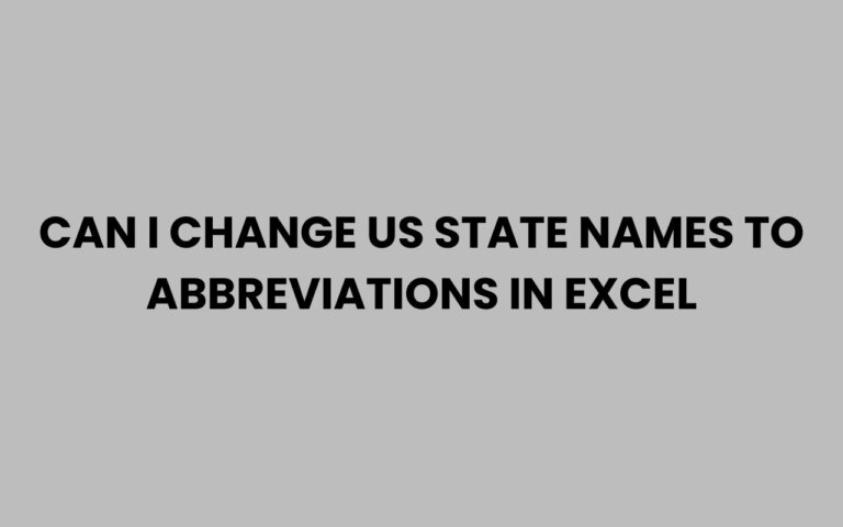 Can I Change US State Names to Abbreviations in Excel?
