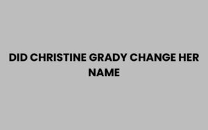 Did Christine Grady Change Her Name? Find Out Here
