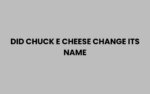 Did Chuck E Cheese Change Its Name? Find Out the Truth