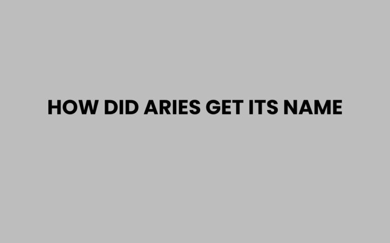 How Did Aries Get Its Name? Origins and Meaning Explained