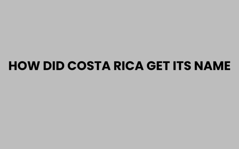 How Did Costa Rica Get Its Name? Discover the Origin