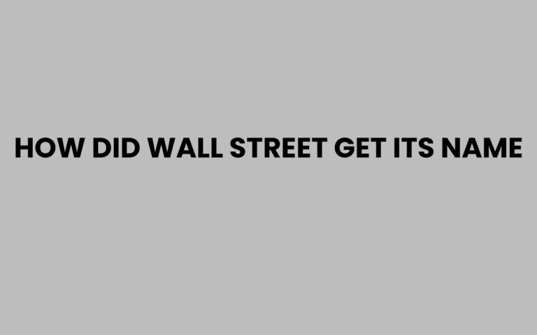 How Did Wall Street Get Its Name? Uncover the History