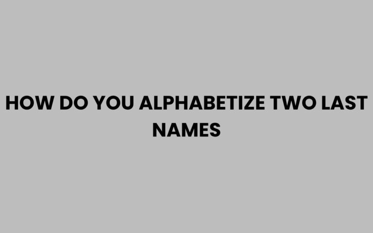 How Do You Alphabetize Two Last Names Correctly?