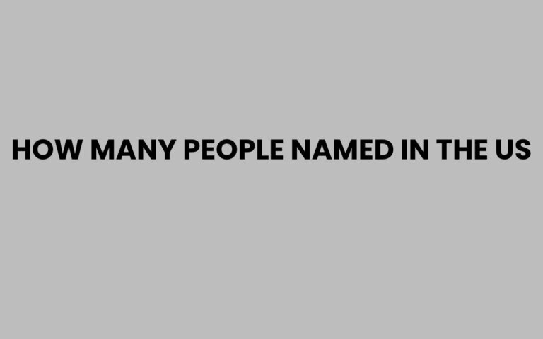 How Many People Named in the US: Top Name Facts Revealed