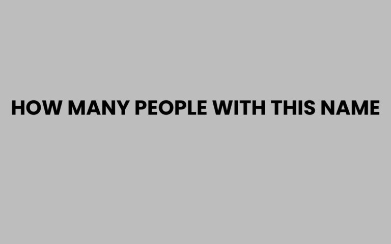 How Many People With This Name Exist Worldwide?