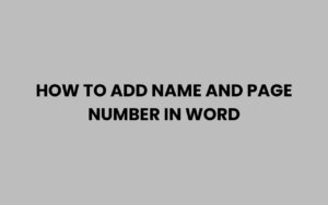 How to Add Name and Page Number in Word Easily