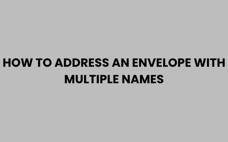 How to Address an Envelope with Multiple Names Correctly