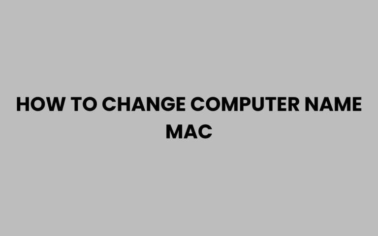 How to Change Computer Name on Mac Easily and Quickly
