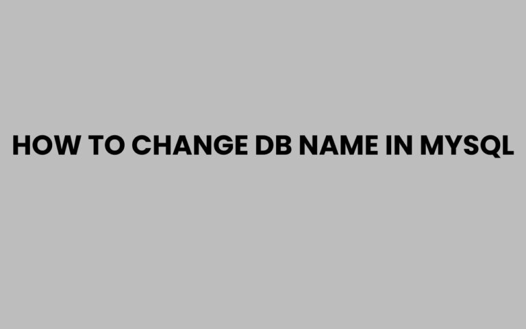 How to Change DB Name in MySQL Easily and Safely