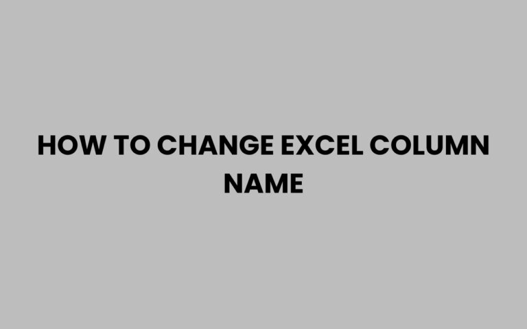How to Change Excel Column Name Easily and Quickly
