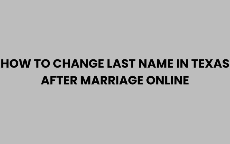 How to Change Last Name in Texas After Marriage Online Easily