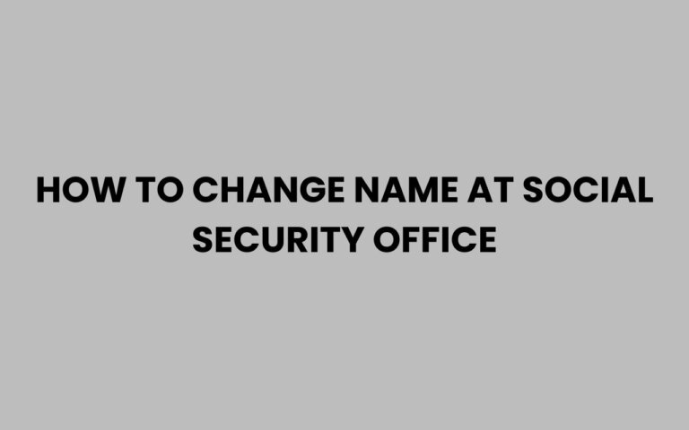 How to Change Name at Social Security Office Easily
