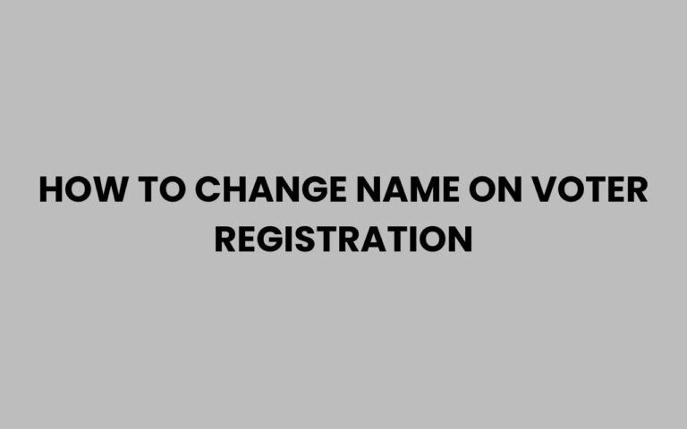 How to Change Name on Voter Registration Quickly and Easily