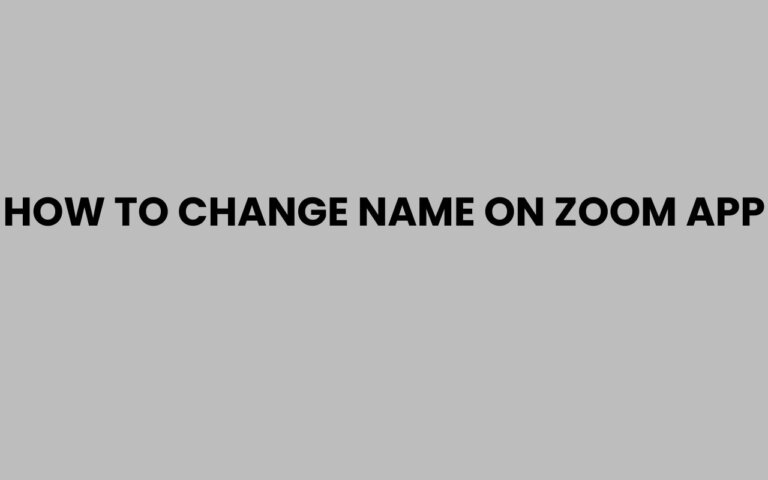 How to Change Name on Zoom App Quickly and Easily