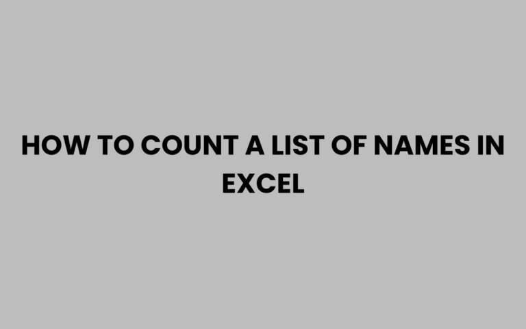 How to Count a List of Names in Excel Easily