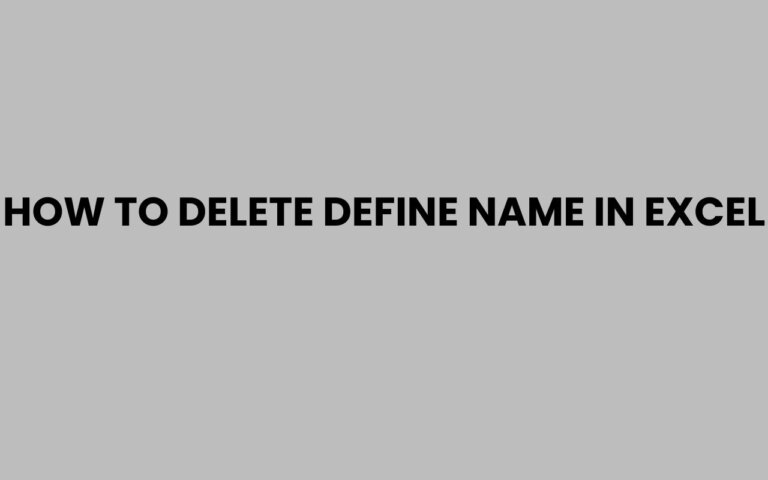 How to Delete Define Name in Excel Easily and Quickly