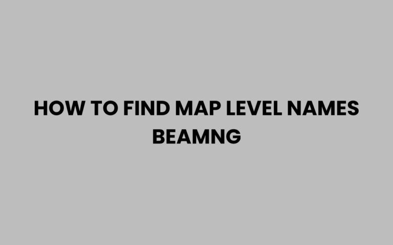 How to Find Map Level Names in BeamNG Drive