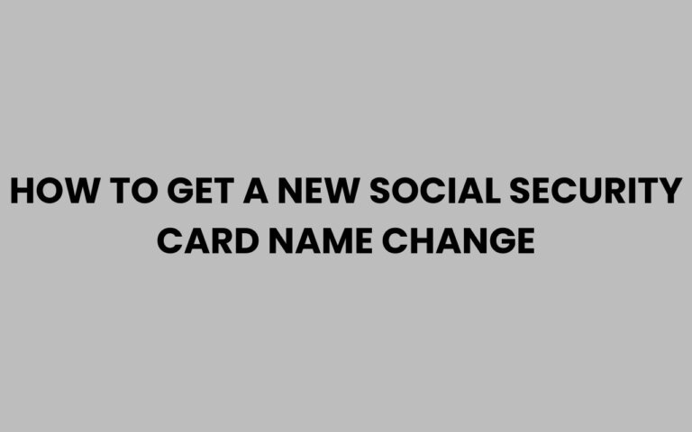 How to Get a New Social Security Card After Name Change