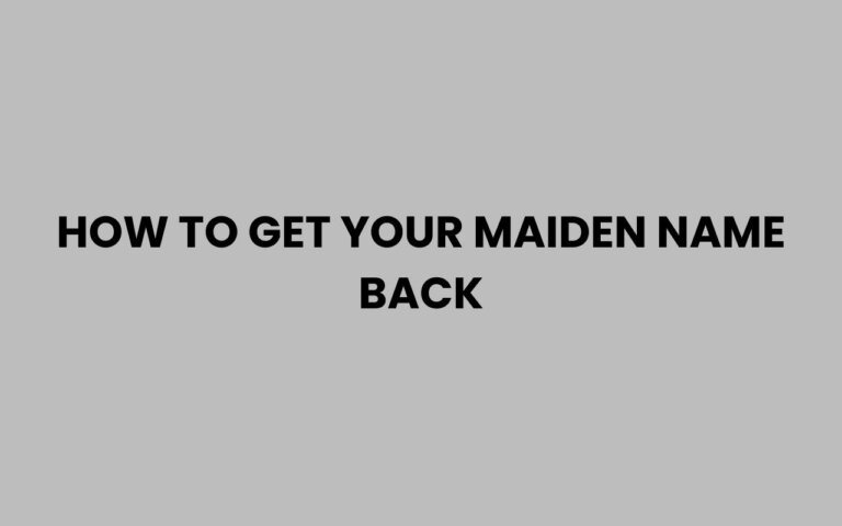 How to Get Your Maiden Name Back Easily After Marriage