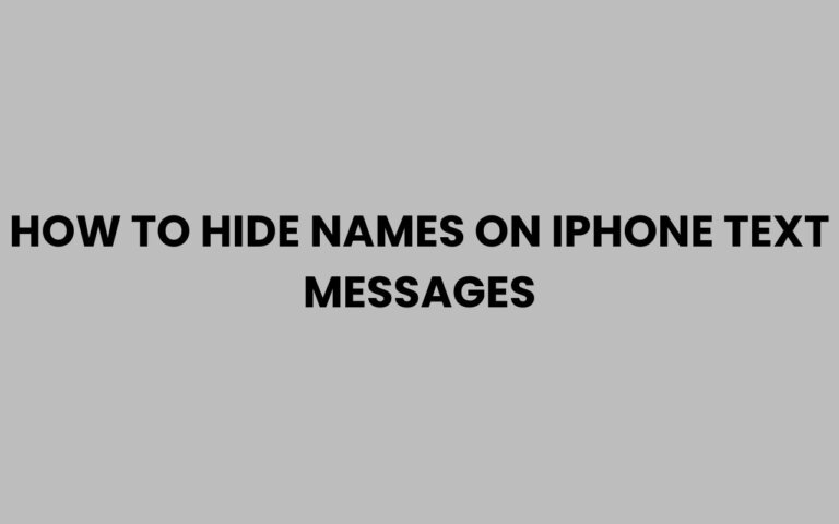 How to Hide Names on iPhone Text Messages Easily