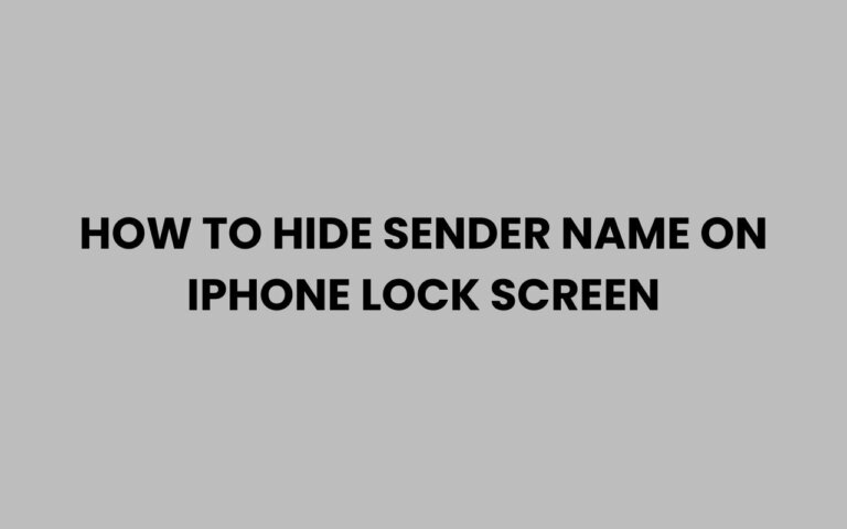 How to Hide Sender Name on iPhone Lock Screen Easily