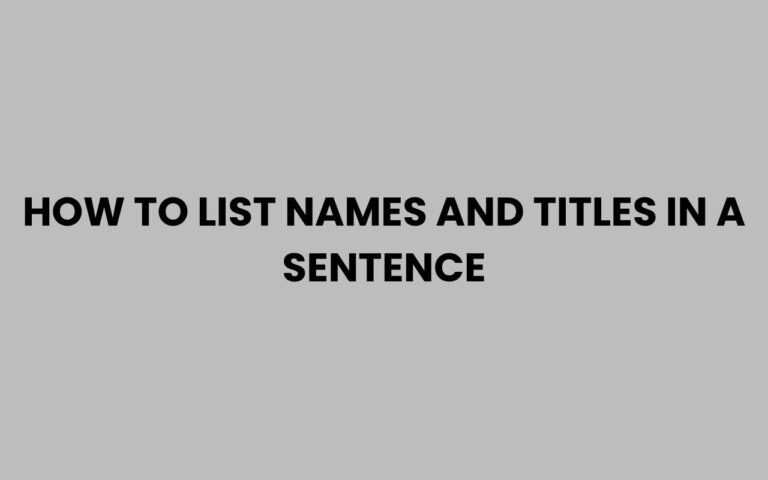 How to List Names and Titles Clearly in a Sentence