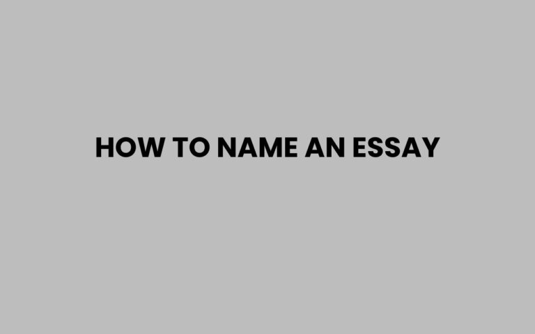 How to Name an Essay: Creative Tips for Catchy Titles
