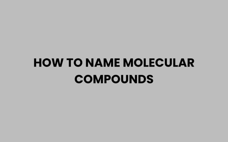 How to Name Molecular Compounds Easily and Accurately