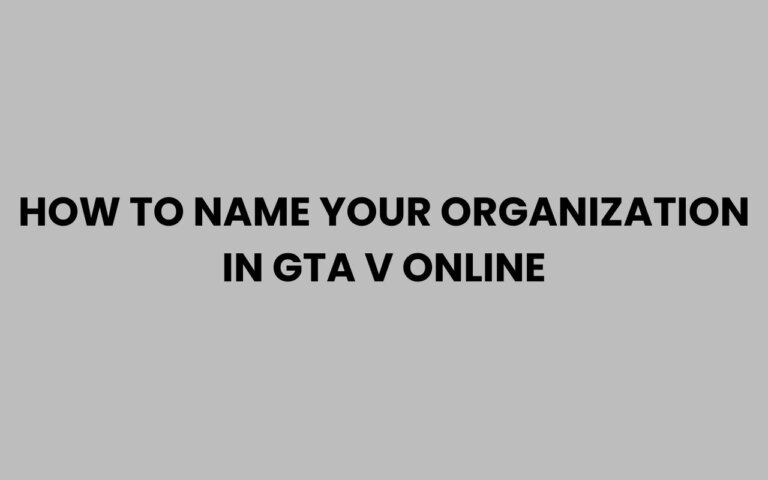 How to Name Your Organization in GTA V Online Easily