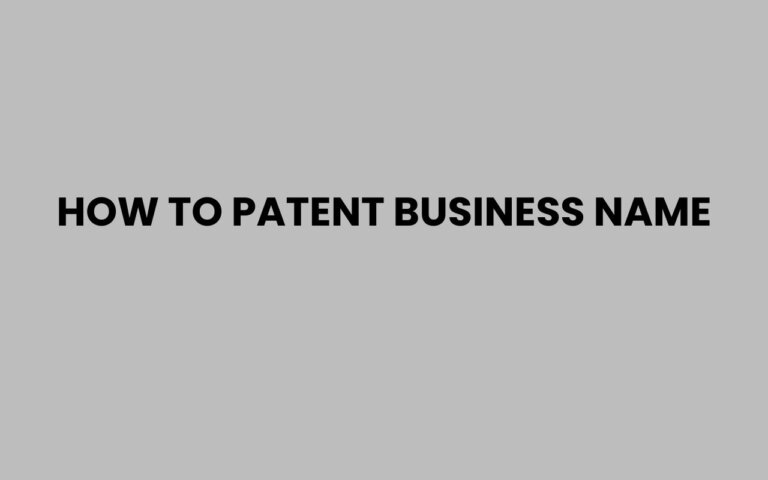 How to Patent Business Name: A Simple Step-by-Step Guide