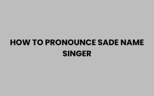 How to Pronounce Sade Name Singer Correctly