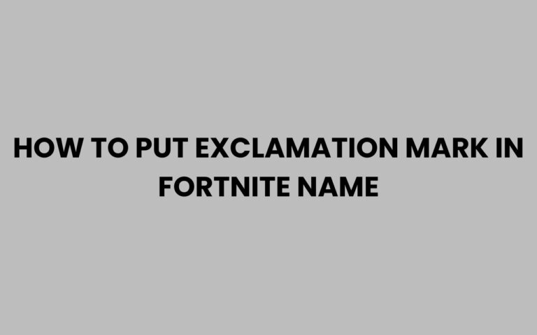 How to Put Exclamation Mark in Fortnite Name Easily