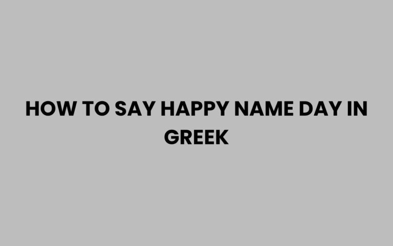 How to Say Happy Name Day in Greek: Simple Guide