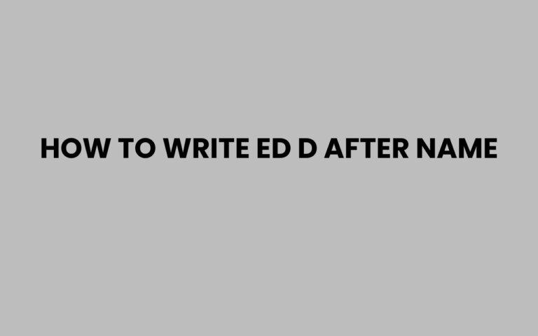 How to Write Ed D After Name Correctly and Professionally