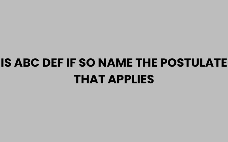 Is ABC DEF? Discover the Postulate That Applies