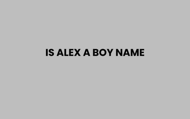 Is Alex a Boy Name? Meaning, Origins, and Popularity