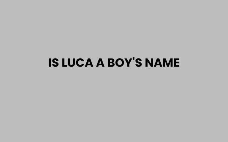 Is Luca a Boy's Name? Meaning, Origin, and Popularity