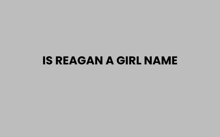 Is Reagan a Girl Name? Meaning, Usage, and Popularity Explained