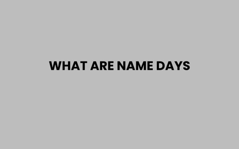 What Are Name Days? Meaning, Traditions, and Origins