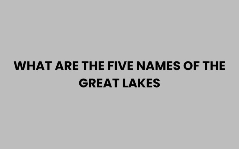What Are the Five Names of the Great Lakes Explained