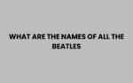 What Are the Names of All the Beatles? Meet the Fab Four